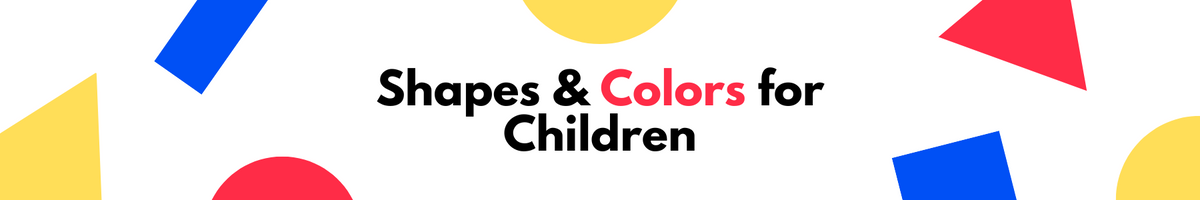 Toys for Shapes & Colors Recognition – The Toy Room