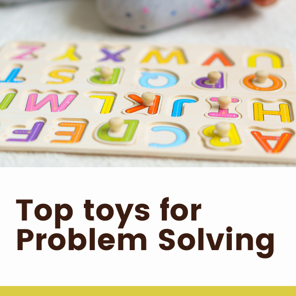 Top 6 toys to foster problem solving skills – The Toy Room